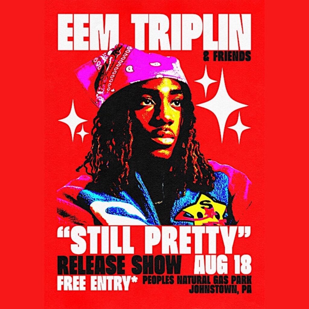 Eem Triplin Celebrates "STILL PRETTY" EP with Free Concert